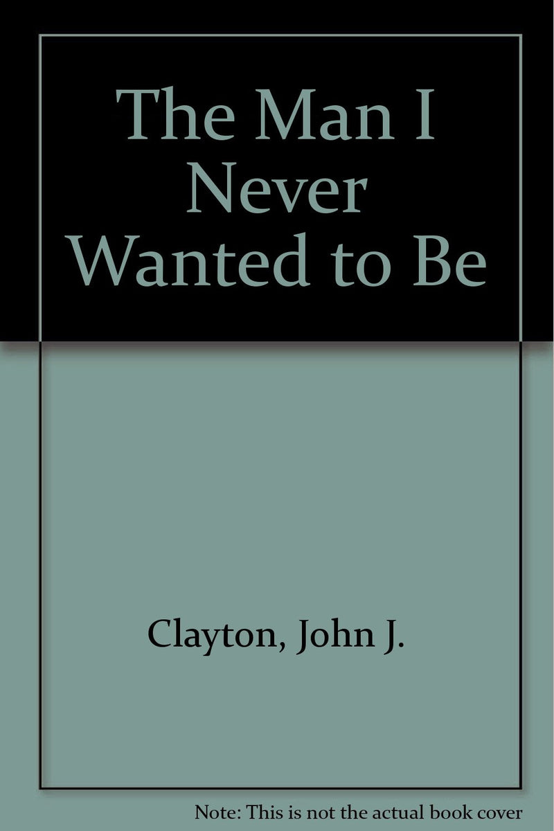 The Man I Never Wanted To Be – thepermanentpress.com